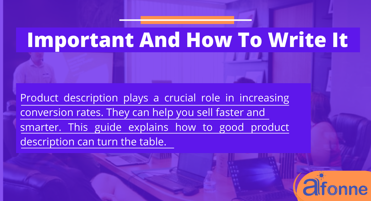 Why Product Description is Critical to Success and How to Write it